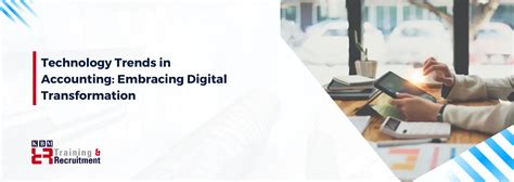 Digital Transformation In Accounting Embracing Technology Trends