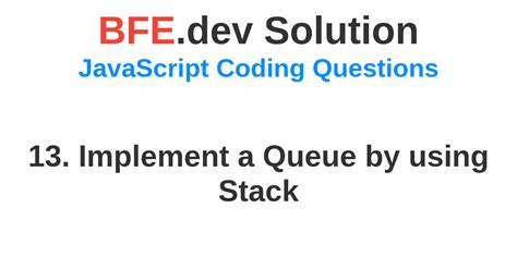BFE Dev Solution For JavaScript Coding Question