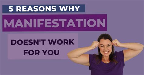 5 reasons why manifestation doesn t work for you