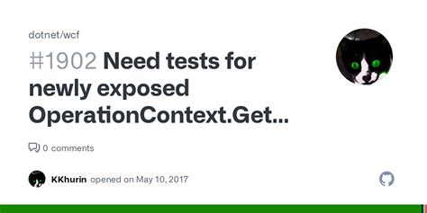Need Tests For Newly Exposed OperationContext GetCallbackChannel And OperationContext Channel