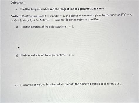 Solved Find The Tangent Vector And The Tangent Line To A Chegg