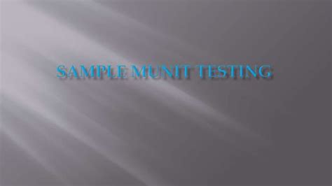Munit Testing Sample Pptx