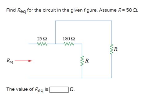 Solved Find Req For The Circuit In The Given Figure Chegg