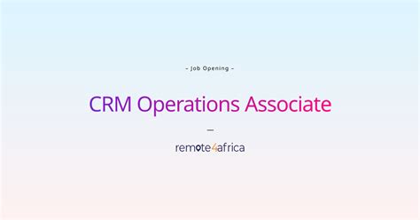 Remote Crm Operations Associate Job At Advertising Company Remote4africa