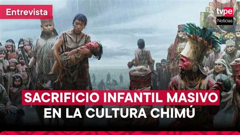 ¿el Sacrificio Infantil Más Grande De La Historia Sucedió En El Antiguo