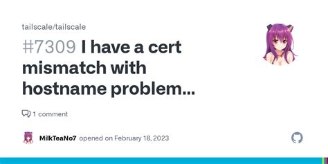 I Have A Cert Mismatch With Hostname Problem When Using Nginx Proxy