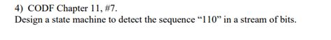 solved 4 codf chapter 11 7 design a state machine to