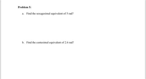 Solved Convert The Following Angles From The Sexagesimal Chegg Com