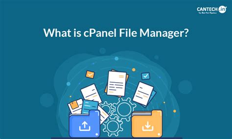 what is cpanel file manager cantech