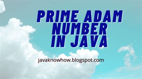 Prime Adam Number In Java ISC 2020 Exam Practical Java And Python