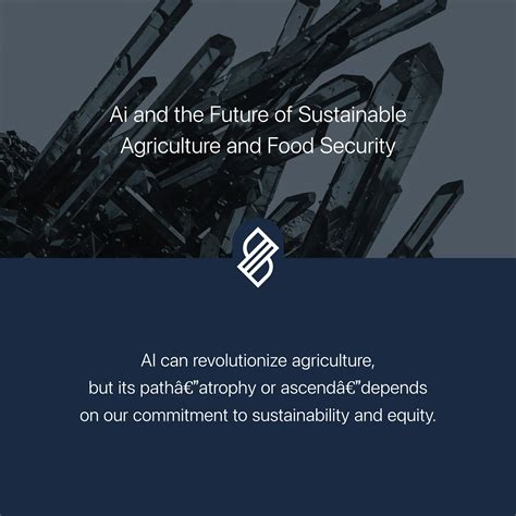 Ai And The Future Of Sustainable Agriculture And Food Security → Scenario