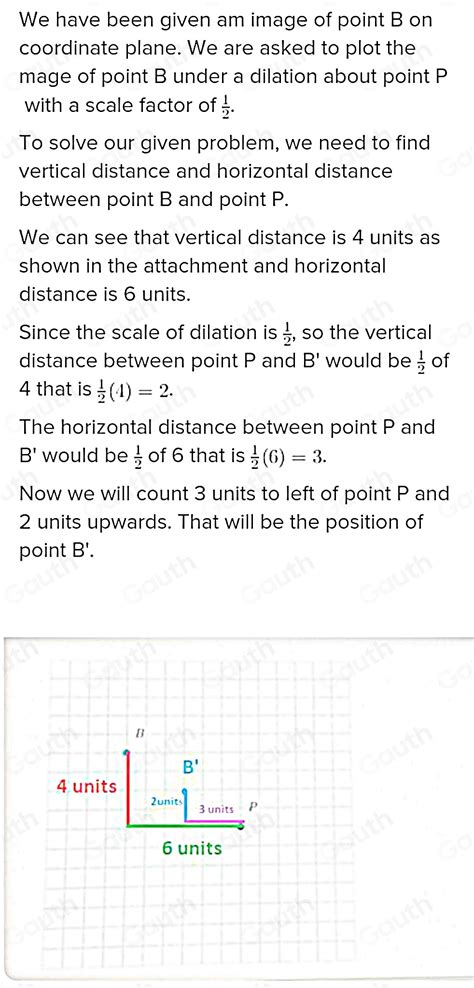 solved plot the image of point b under a dilation about point p with a