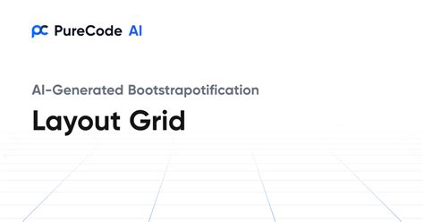 Build Great Bootstrapotification Layout Grid Components Faster Using Ai