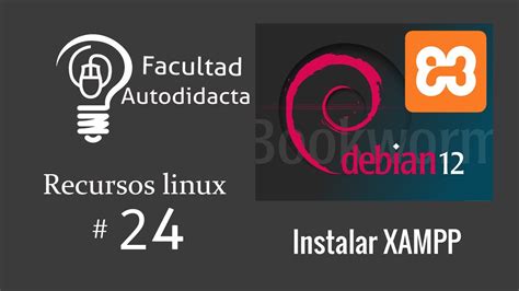 Instalar Y Configurar Xampp En Debian 12 Youtube