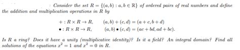 solved consider the set r { a b a binr} ﻿of ordered pairs