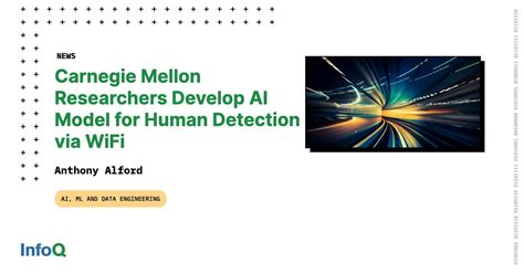 Carnegie Mellon Researchers Develop Ai Model For Human Detection Via