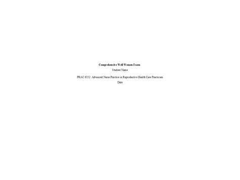 Prac 6552 Week 10 Assignments 3 Comprehensive Well Women Exam Course