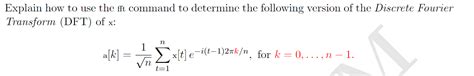 Explain How To Use The Fft Command To Determine The