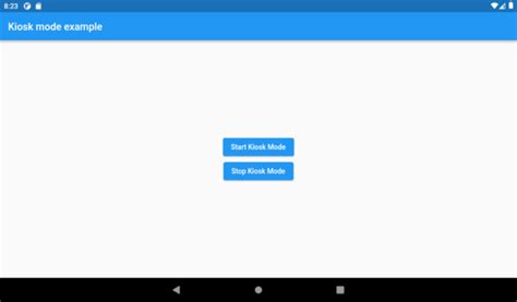 Kiosk Mode For Android Devices With Flutter I4B Your Software Partner