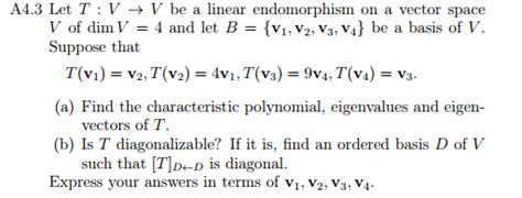 solved let t v rightarrow v be a linear endomorphism on a
