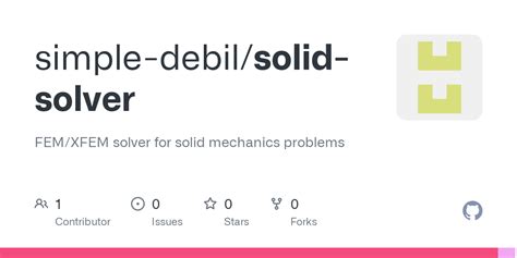 GitHub Simple Debil Solid Solver FEM XFEM Solver For Solid Mechanics Problems