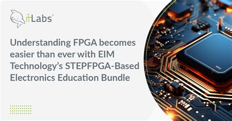 Understanding Fpga Becomes Easier Than Ever With Eim Technologys