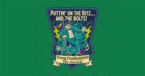 Puttin On The Ritz And The Bolts Young Frankenstein Puttin On The