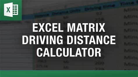 Excel Matrix Driving Distance Calculator Youtube