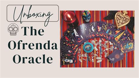 Unboxing The Ofrenda Oracle Youtube