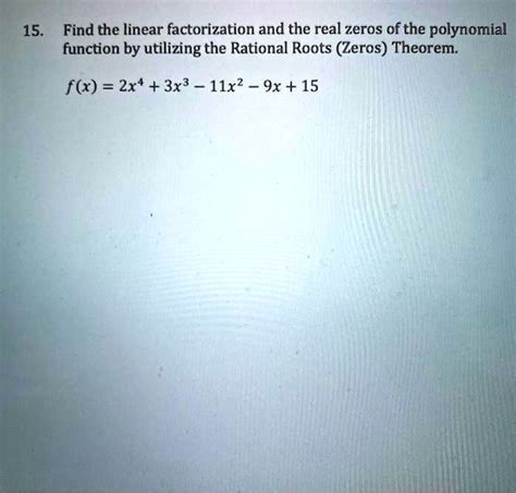 15 Find The Linear Factorization And The Real Zeros Of The Polynomial