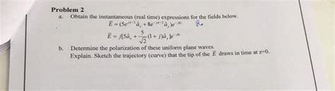 solved problem 2 obtain the instantaneous real time