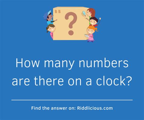 How Many Numbers Are There On A Clock Riddlicious