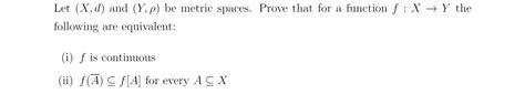 Solved Let X d and Y ρ be metric spaces Prove that for Chegg