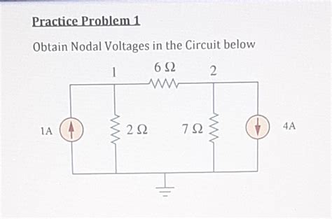 Solved Practice Problem 1 Obtain Nodal Voltages In The