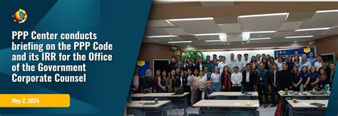 Ppp Center Conducts Briefing On The Ppp Code And Its Irr For The Office Of The Government