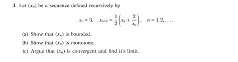 Solved Xn N 12 9 4 Let Xn Be A Sequence Defined