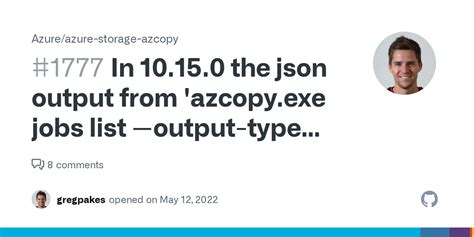 in 10 15 0 the json output from azcopy exe jobs list output type