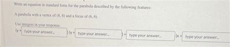 Solved Write An Equation In Standard Form For The Parabola Chegg Com