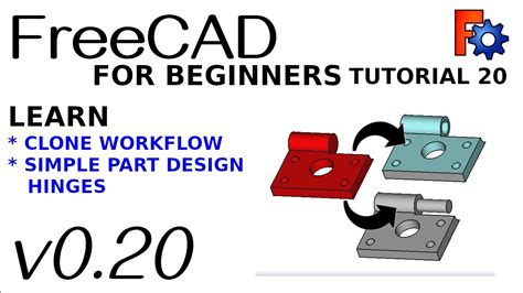 Freecad 020 For Beginners 20 Multi Body Clone Workflow Modelling Simple Hinges Part