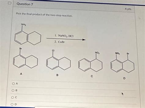 Solved Question 7 4 Pts Pick The Final Product Of The