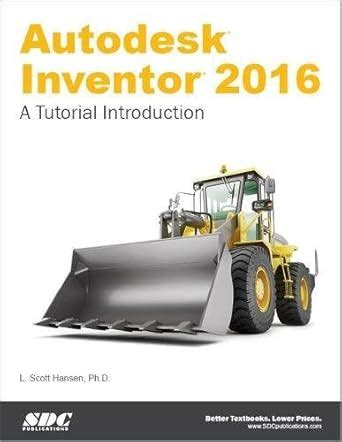 Autodesk Inventor A Tutorial Introduction L Scott Hansen Amazon Books