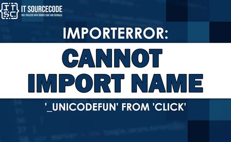 Importerror Cannot Import Name Unicodefun From Click