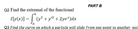 Solved Part Bq2 ﻿find The Extremal Of The