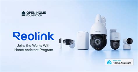Reolink Joins Works With Home Assistant Blog Home Assistant Community