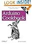 Arduino Cookbook Michael Margolis 9780596802479 Amazon Com Books