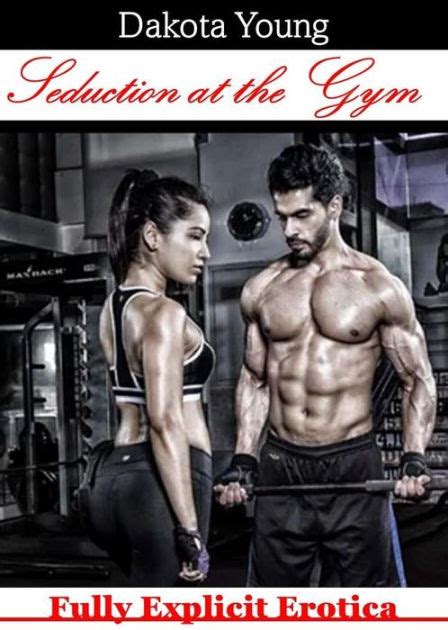 Seduction At The Gym By Dakota Babe EBook Barnes Noble