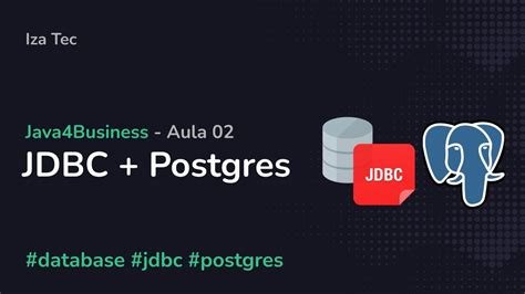 Java4business Aula 02 Jdbc Postgres Youtube