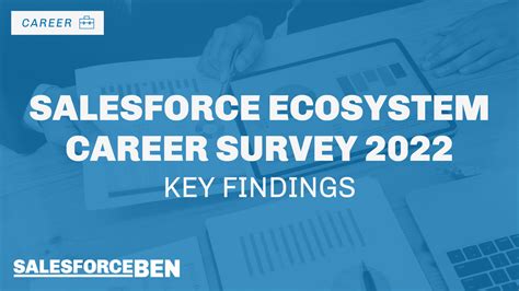Salesforce Ecosystem Career Survey 2022 Key Findings Salesforce Ben