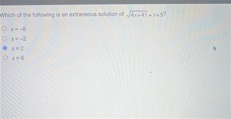 Solved Which Of The Following Is An Extraneous Solution Of