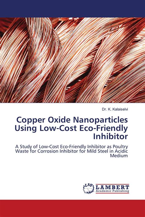 Copper Oxide Nanoparticles Using Low Cost Eco Friendly Inhibitor 978 620 6 18153 8